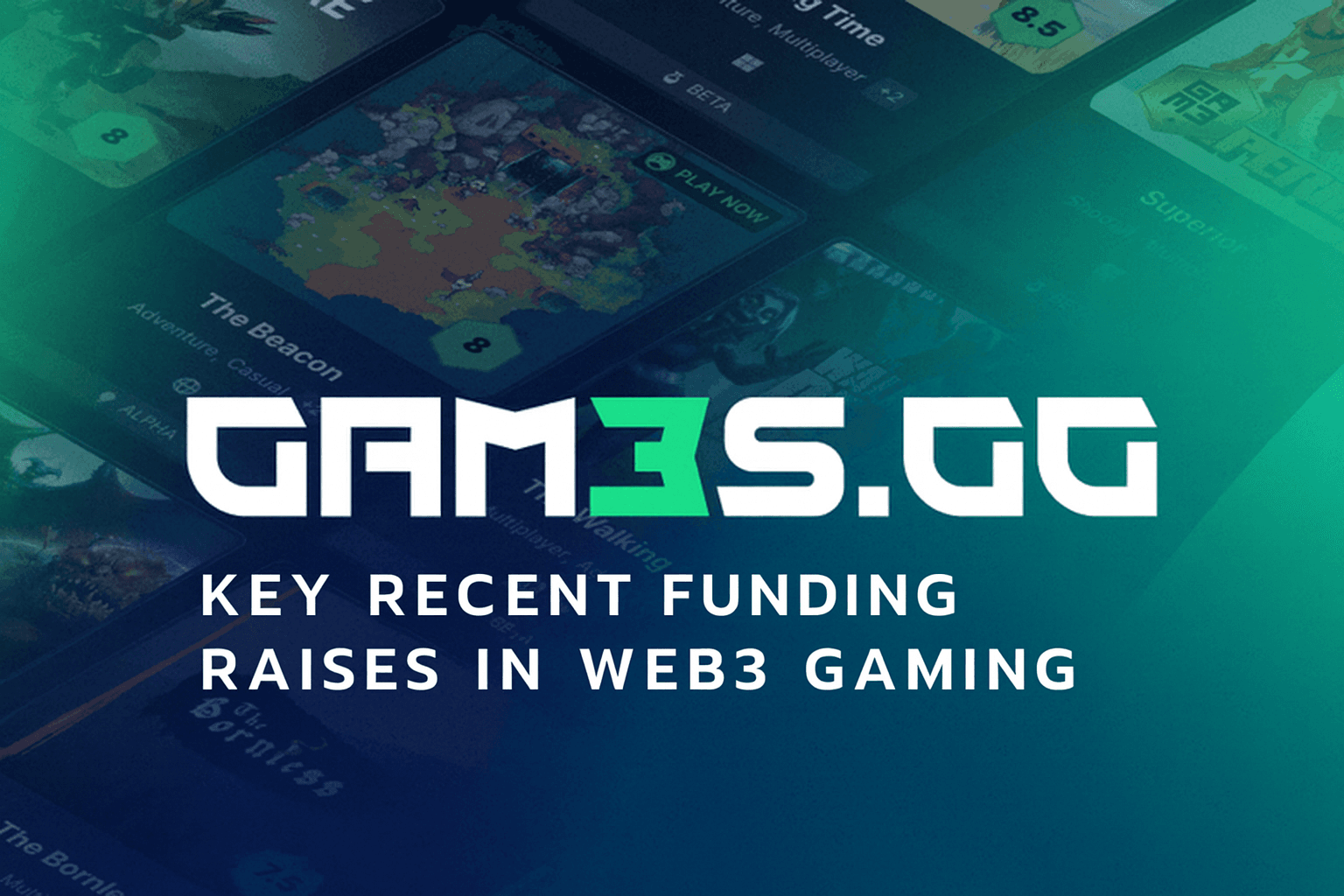 Key Recent Funding Raises in Web3 Gaming | GAMES.GG