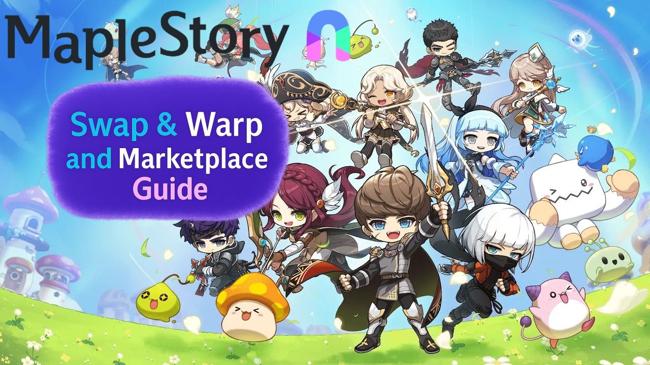 MapleStory Nガイド: Swap & WarpとMSU Marketplace活用法 | GAMES.GG