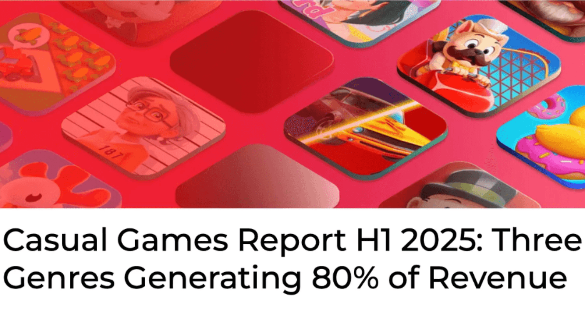 State of Casual Games in H1 2025 | GAMES.GG