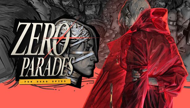 Zero Parades: For Dead Spies - 諜報RPG | GAMES.GG
