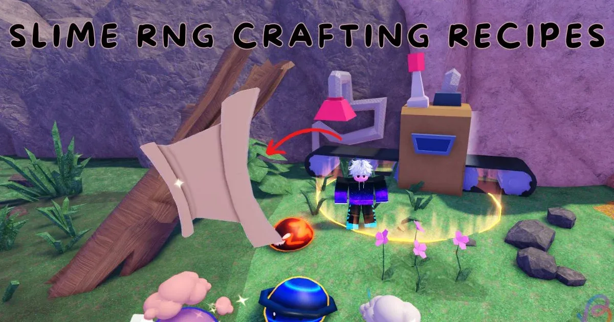 Slime RNG Guide: All Crafting Recipe Locations | GAMES.GG
